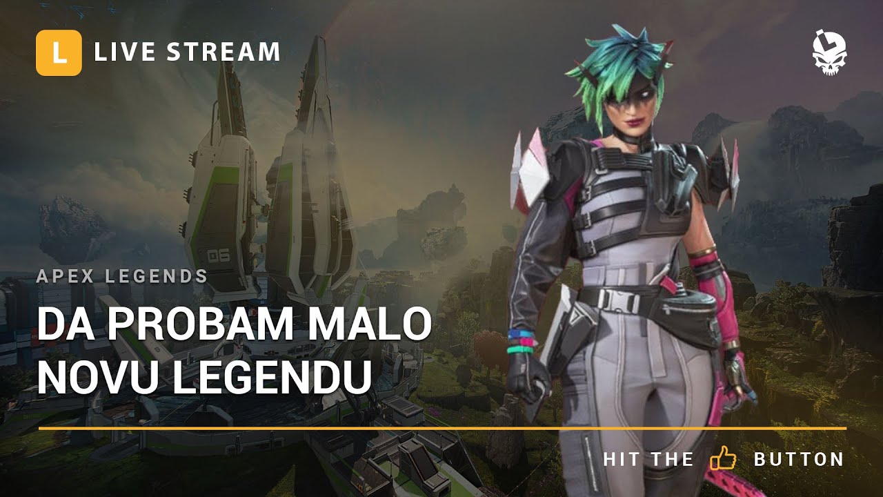 Laponac strimuje - Apex Legends 🔴 Da probamo malo novu legendu (x2 ...