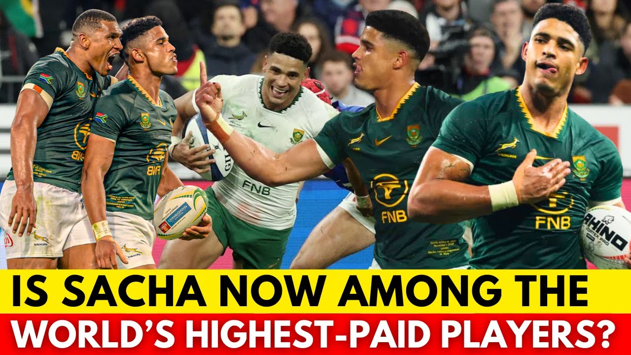 🚨HAS SACHA BECOME ONE OF THE WORLD’S BEST-PAID FLY-HALVES? | SPRINGBOKS ...