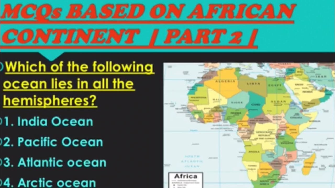 MCQs BASED ON AFRICAN CONTINENT | PART 2 | World Map Series for UPSC # ...