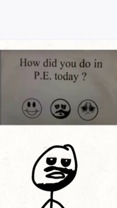 How did you do in PE today - YouTube