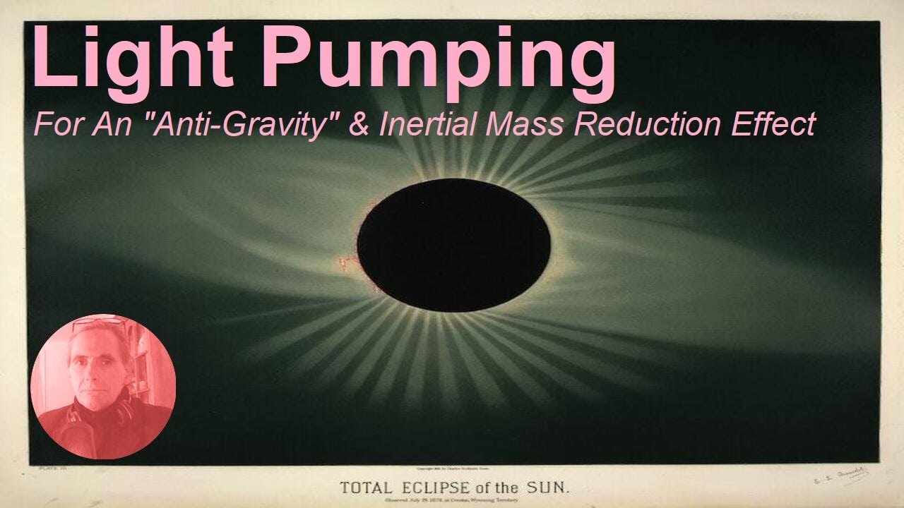 Light Pumping For An "Anti-Gravity" & Inertial Mass Reduction Effect ...
