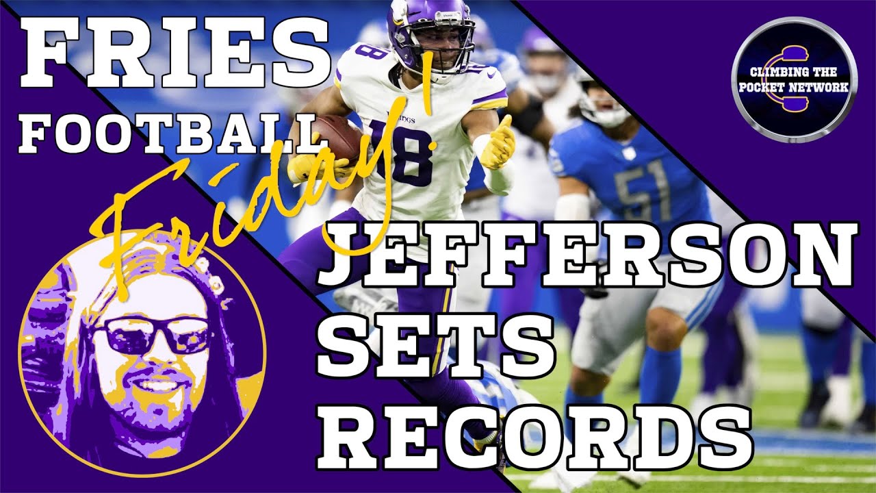 Fries Football Friday! Minnesota Vikings Rookie Justin Jefferson Sets ...