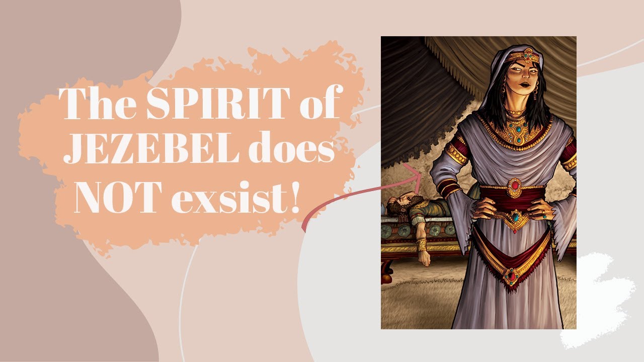 The SPIRIT of JEZEBEL Does NOT Exist | Bible Study - YouTube
