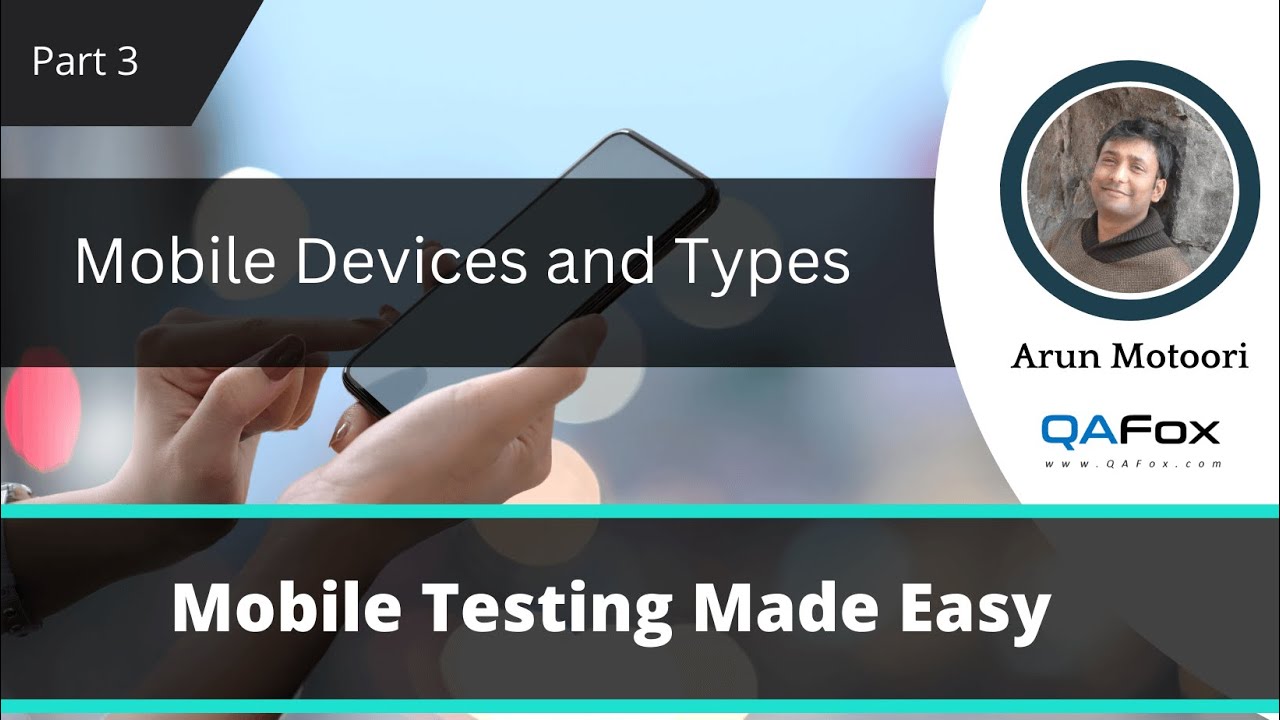 What are Mobile Devices and their types? (Mobile Testing - Part 3 ...