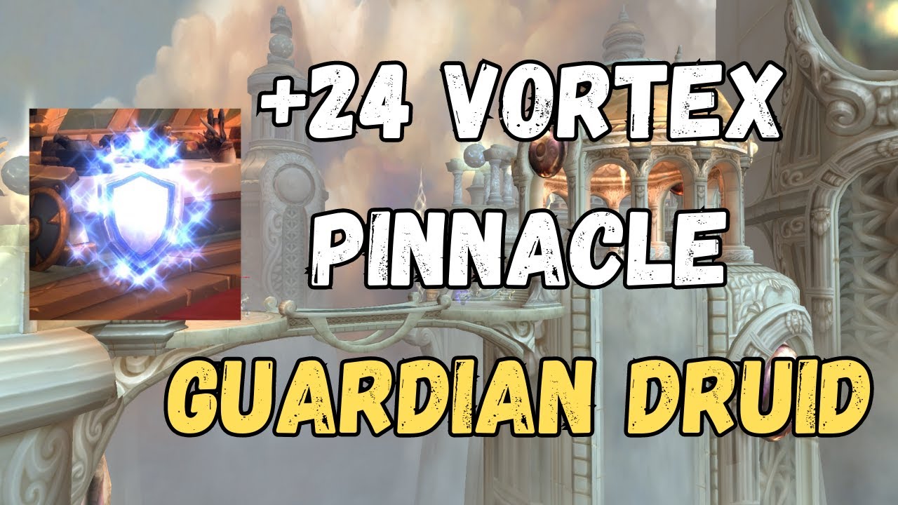 Guardian Druid M+ 24 Vortex | Fort Storming Bursting | Spell Reflect ...