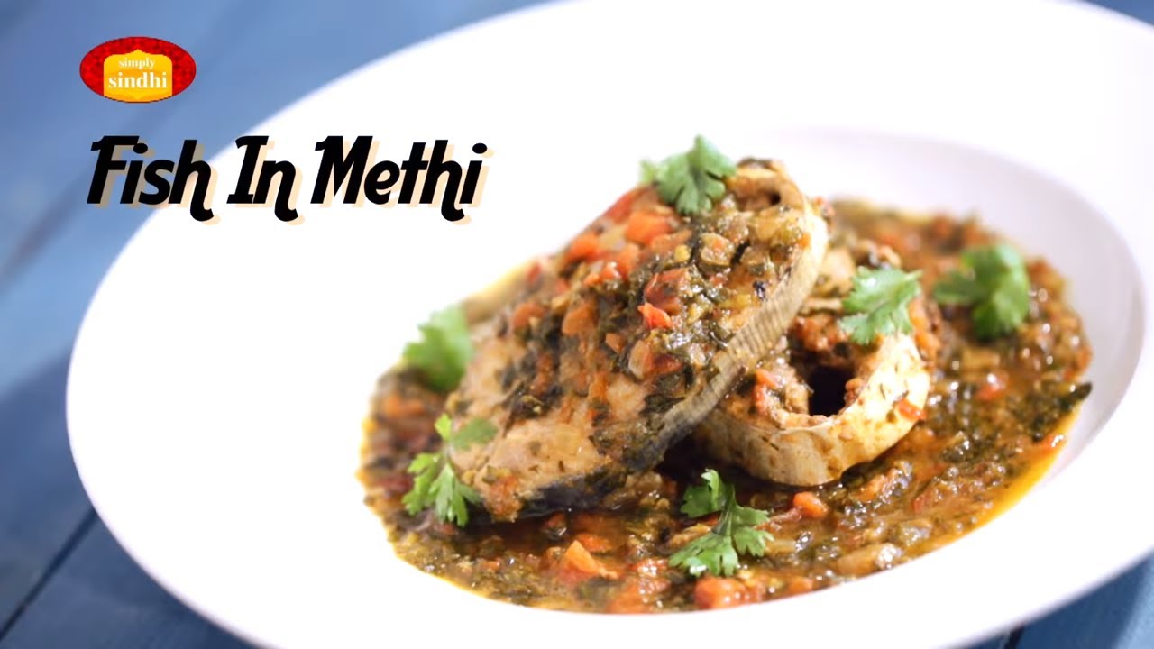Fish In Methi By Veena Gidwani || Simply Sindhi - YouTube