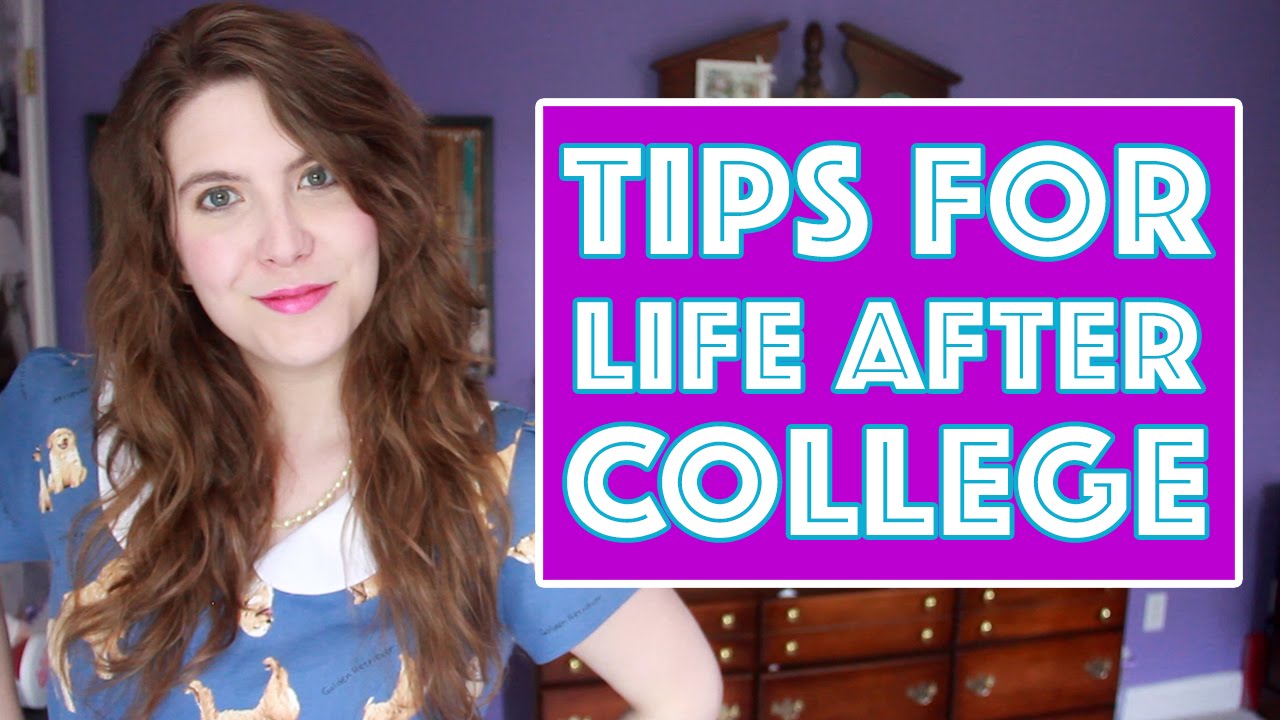 Tips for Life After College Graduation - YouTube