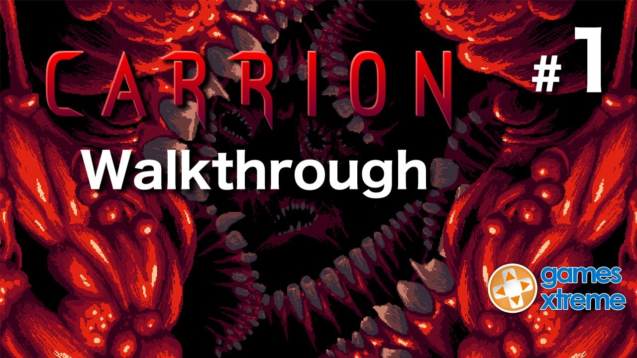 Carrion Walkthrough Part 1 - Let's Play Gameplay Playthrough - YouTube