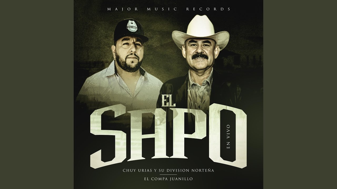 El Sapo (feat. El Compa Juanillo) - YouTube