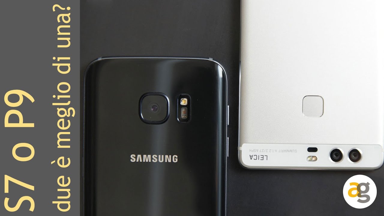 Samsung Galaxy S7 o Huawei P9? Il confronto - YouTube