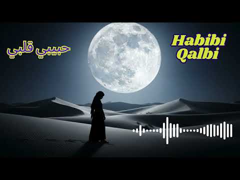 Habibi Qalbi – Sad & Beautiful Arabic Love Song (Emotional)