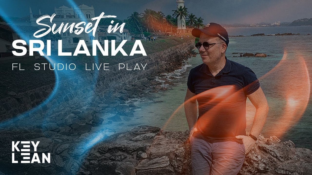 Key Lean - Musical Sunset (Indian Ocean Mix) FL Studio Live Play - Sri ...