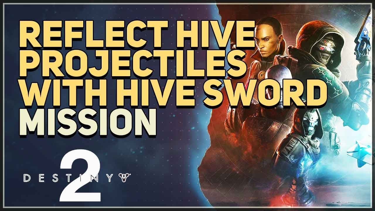 Reflect Hive Projectiles With Hive Sword Guard Destiny 2 - YouTube
