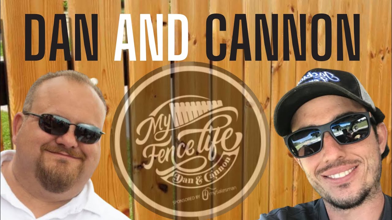 Ep. 1 Cannon and Dan Talk Fence - YouTube