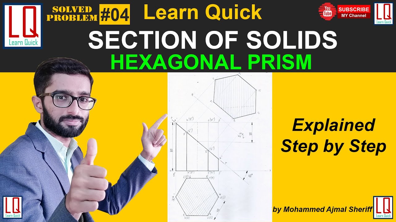 Section of Solids | Hexagonal Prism | Engineering Drawing | Tutorial ...