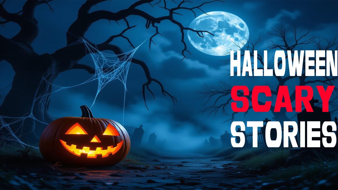 8 Halloween Horror Stories | Halloween Horror Stories | SCARY NIGHT ...