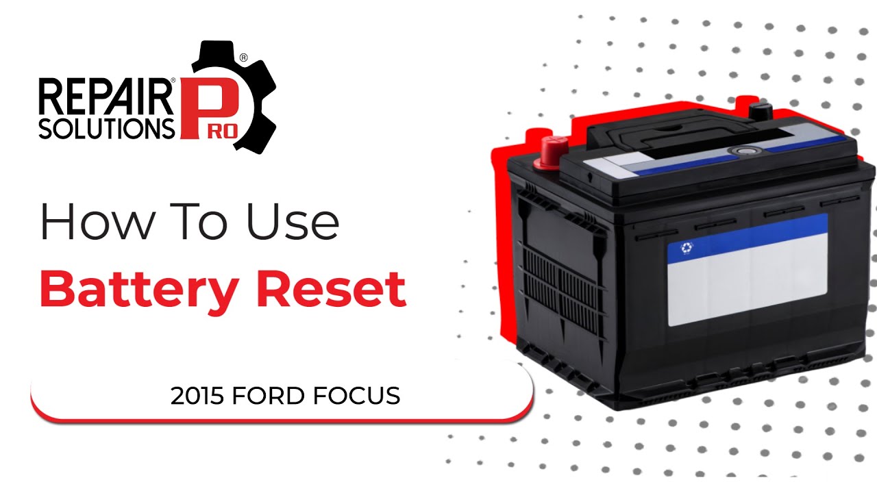 How to Use Battery Reset Function on SDS | 2015 Ford Focus - YouTube
