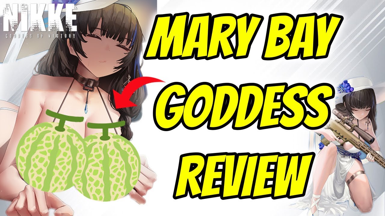 Bay Goddess Mary Review In Depth - Goddess of Victory Nikke - YouTube
