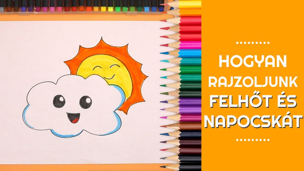 Hogyan rajzoljunk felhőt és napocskát? 🌤️ | Rajzoktatás ovisoknak - YouTube