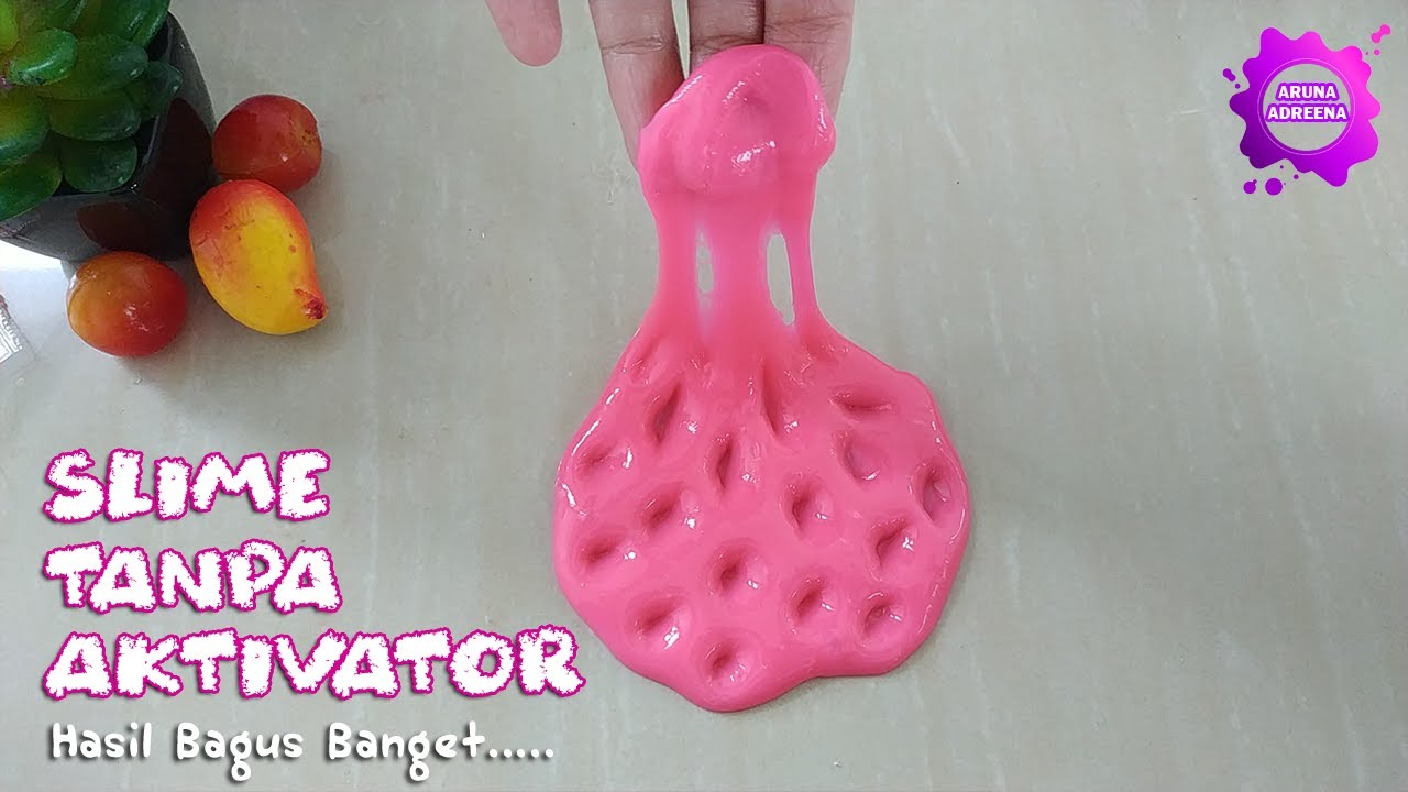 Cara Membuat Slime Tanpa Aktivator - YouTube