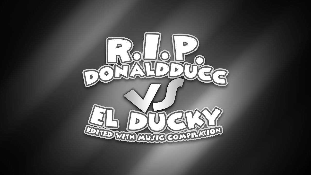 R.I.P. DonaldDucc VS El Ducky Compilation (2023 - 2024) - YouTube