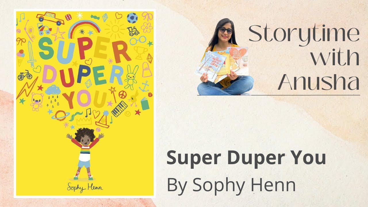 Super Duper You by Sophy Henn (HD) | #Storytime with Anusha - YouTube