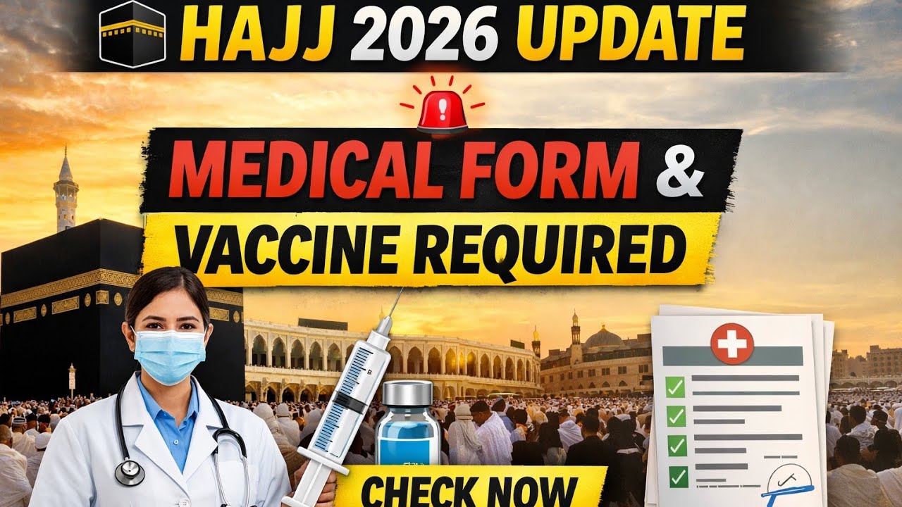 🚨 Hajj 2026 Medical Form & Vaccination Update | Health Requirements for ...