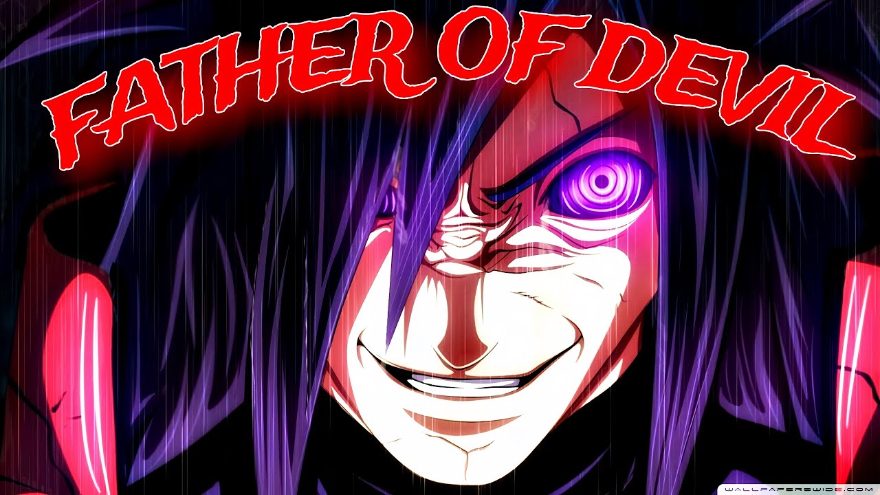 MADARA UCHIHA ( FATHER OF DEVIL ) AMV/ANIME 4K EDIT !!! - YouTube
