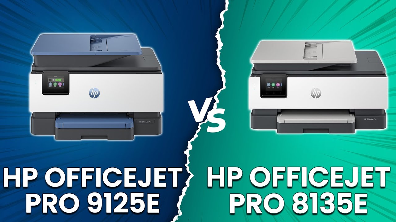 HP OfficeJet Pro 9125e All in One Printer vs HP OfficeJet Pro 8135e - Which One Should You ...
