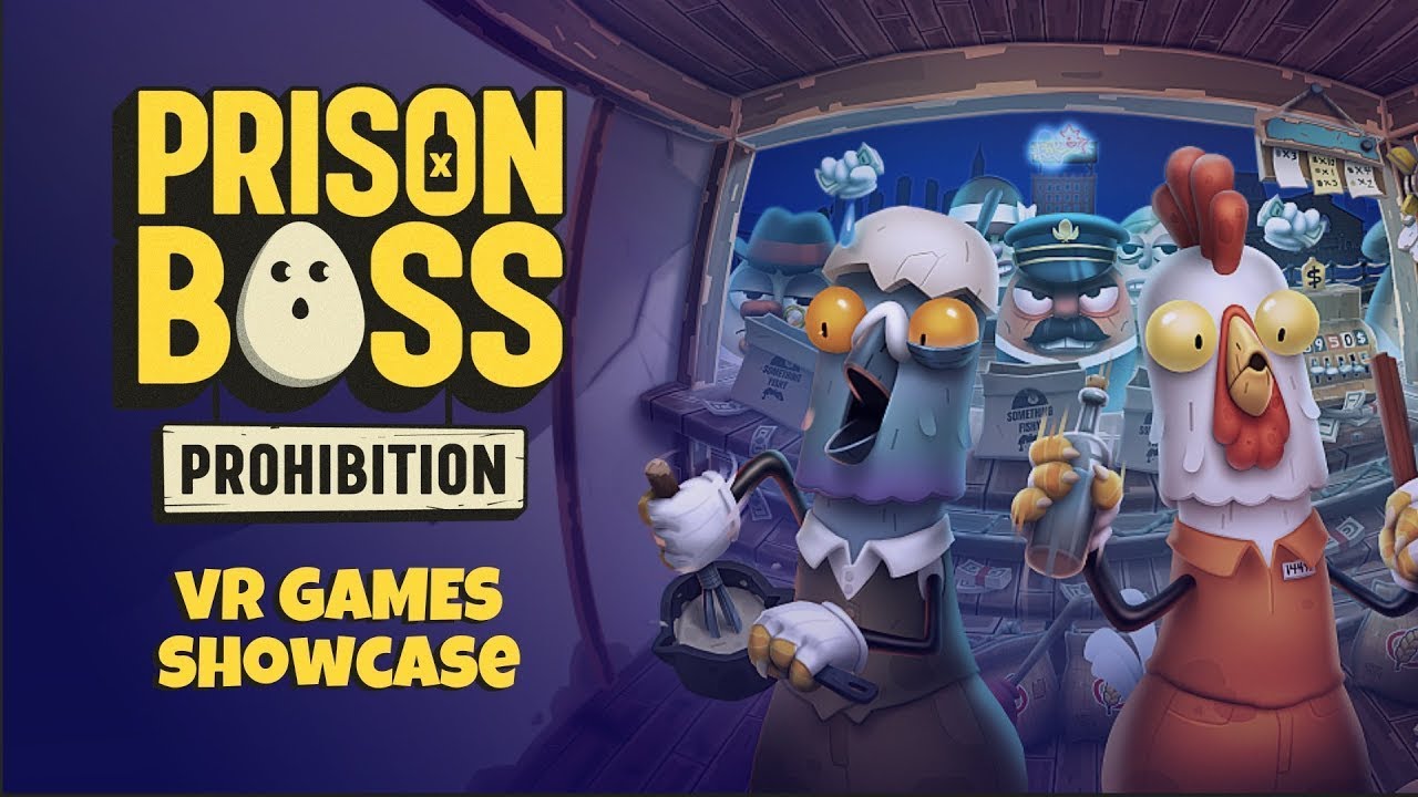 Prison Boss Prohibition Mixed Reality Support Reveal | VR Games ...