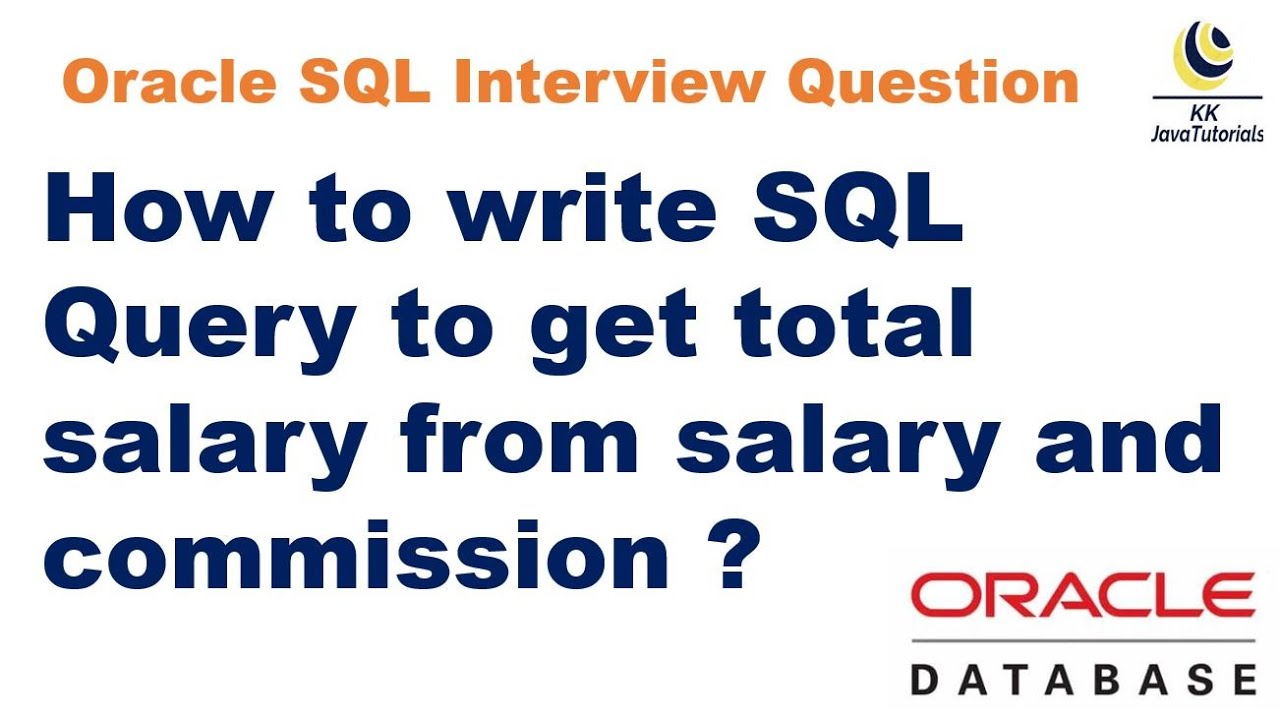 How To Write SQL Query To Get Total Salary From Salary And Commission How To Write SQL Query To Get Total Salary From Salary And Commission