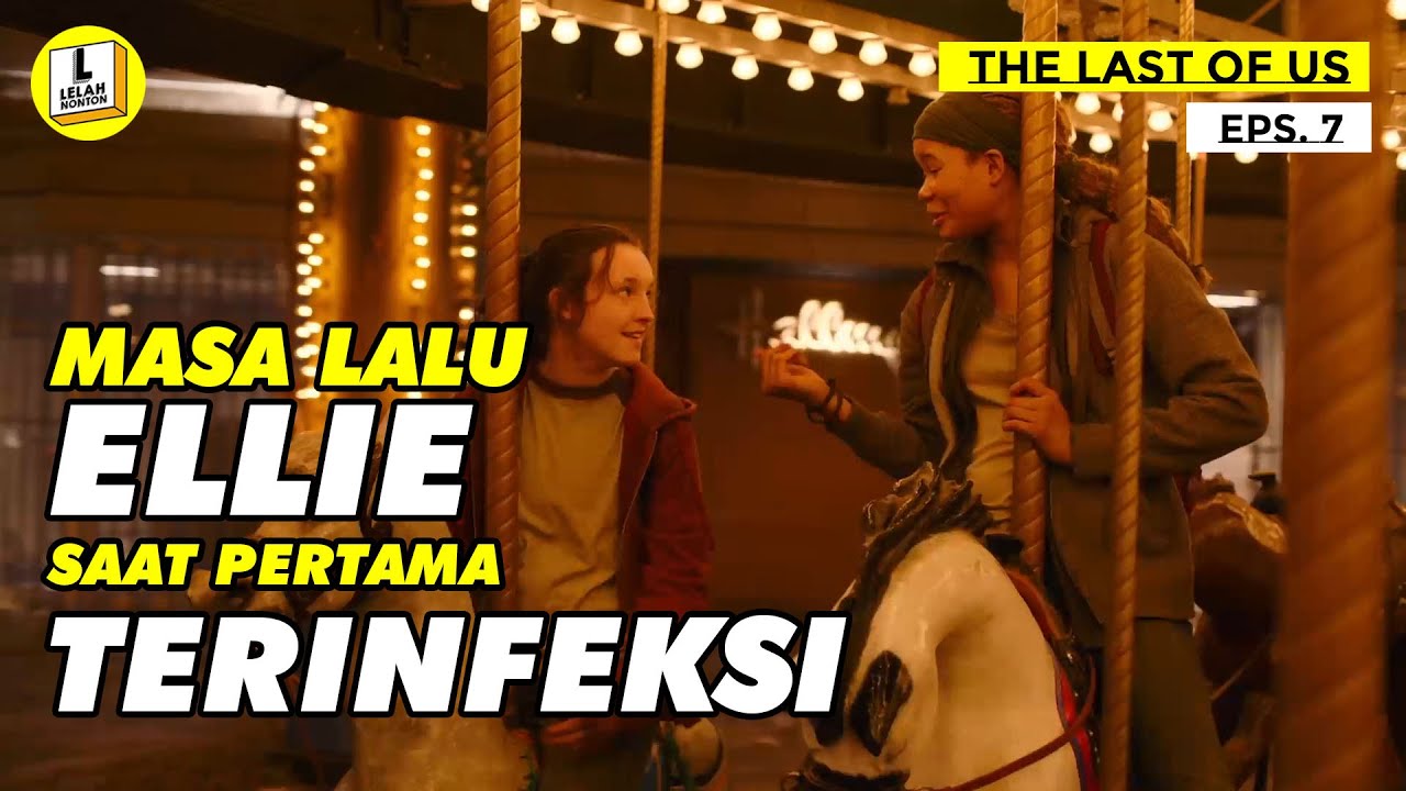 AWAL MULA ELLIE TERKENA GIGITAN - ALUR CERITA THE LAST OF US EPS. 7 ...