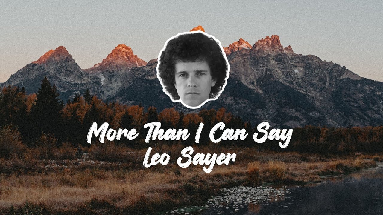 Leo Sayer - More Than I Can Say (Lyrics) HD - YouTube