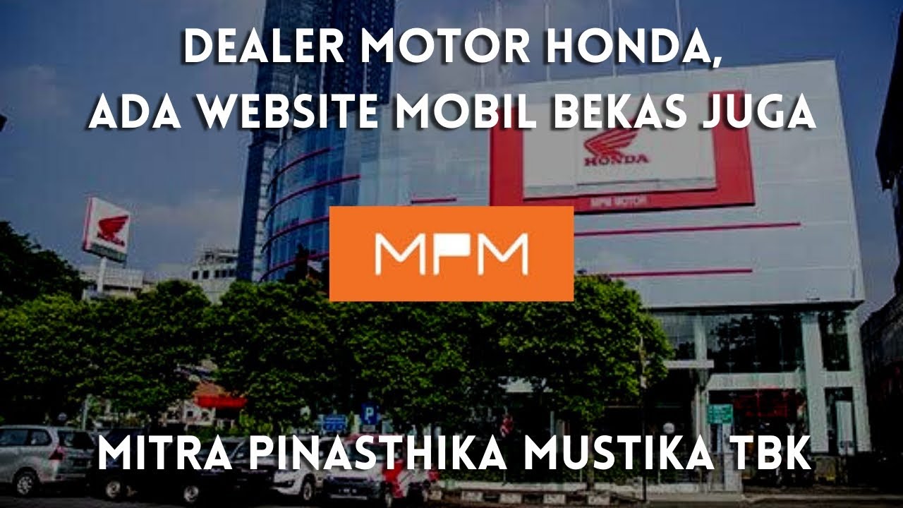 Mitra Pinasthika Mustika Tbk saham MPMX bagian dari SRTG - YouTube