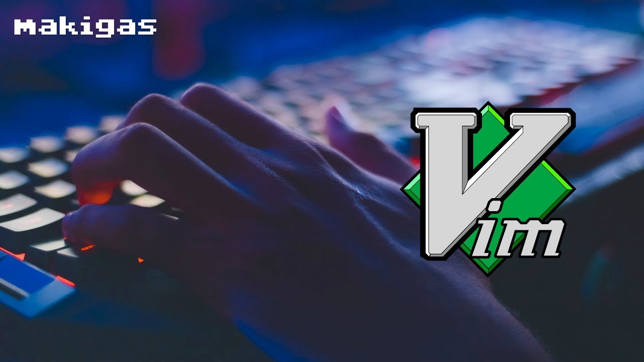 Setup De Mi Vimrc Edición 2019 Youtube
