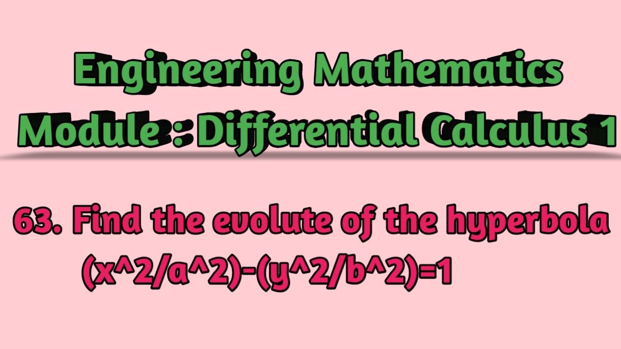 Engg_Maths | Differential Calculus1 | Q 63 Find The Evolute Of The ...