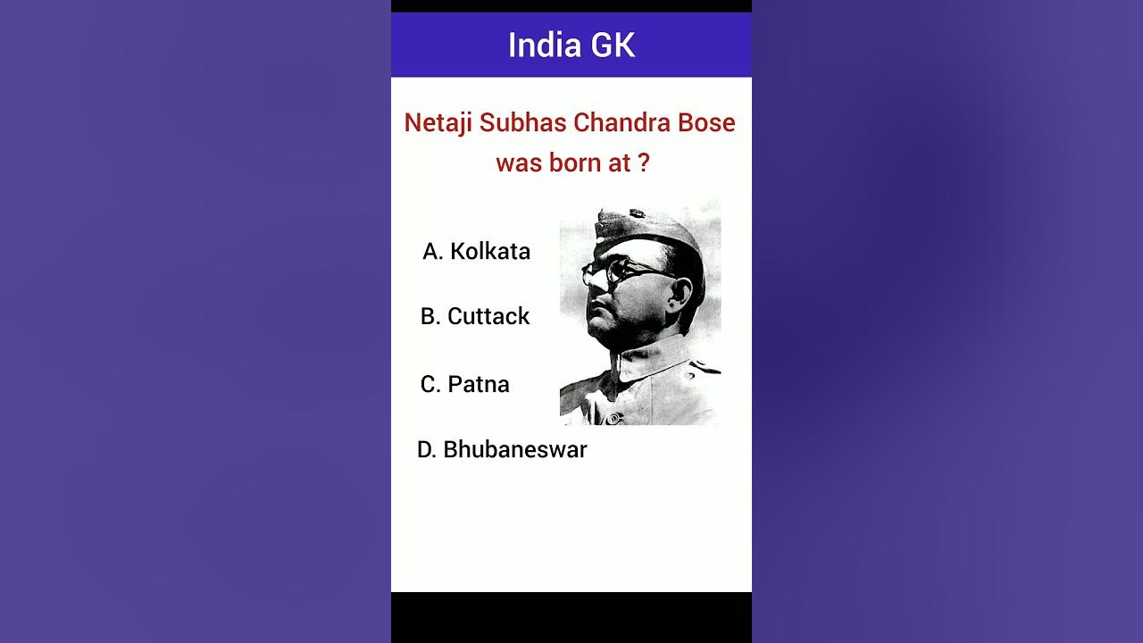 netaji subhash chandra bose was born at #gk #quiz #shorts - YouTube