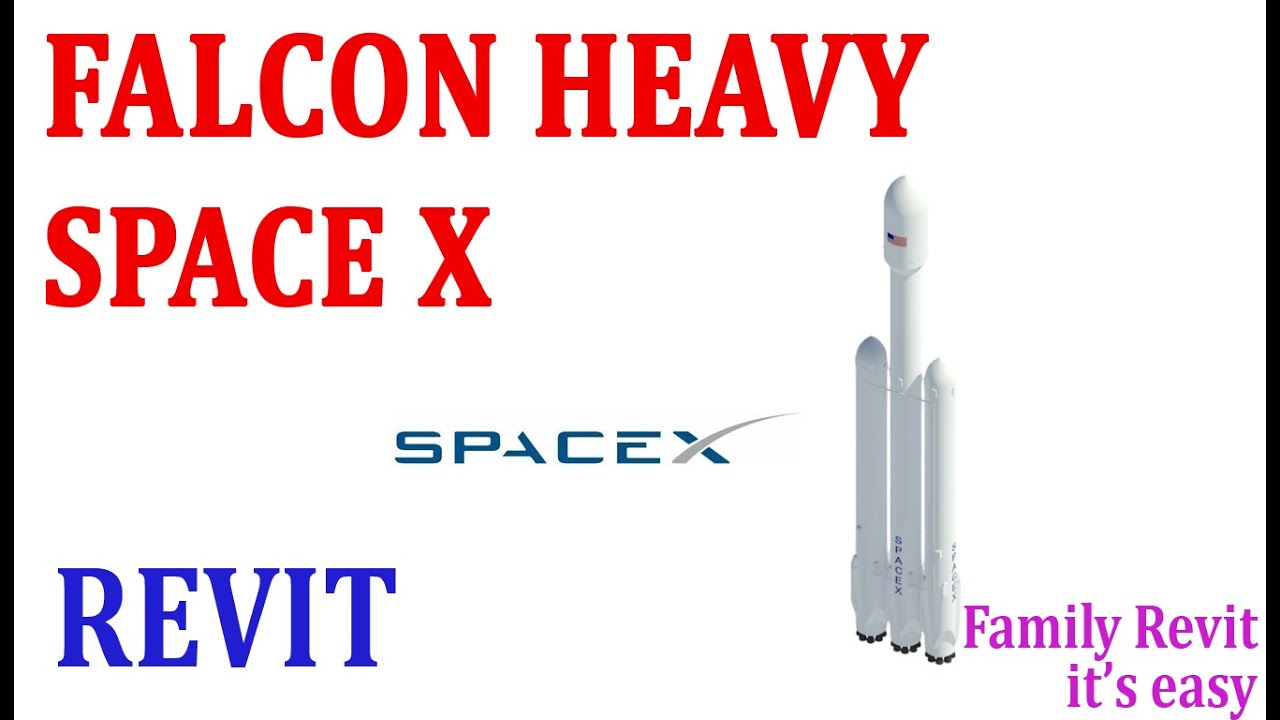 HOW TO CREATE FALCON HEAVY SPACEX Family in Revit REVIT TUTORIAL - YouTube