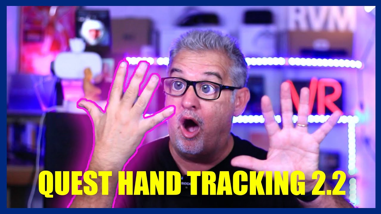 Que LOCURAAAA Actualización Hand Tracking 2.2 en la v56 MOVE FAST ...