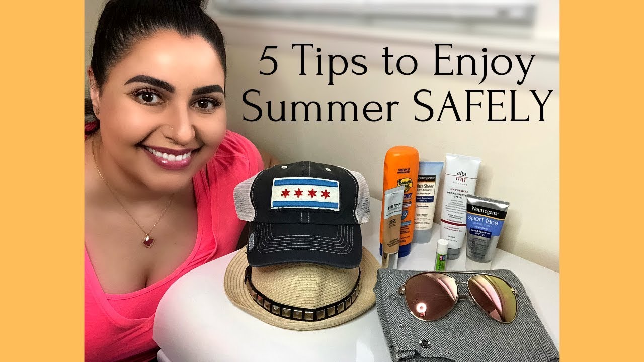 5 Tips to Enjoy Summer Safely - Sun / Summertime Safety First! - YouTube