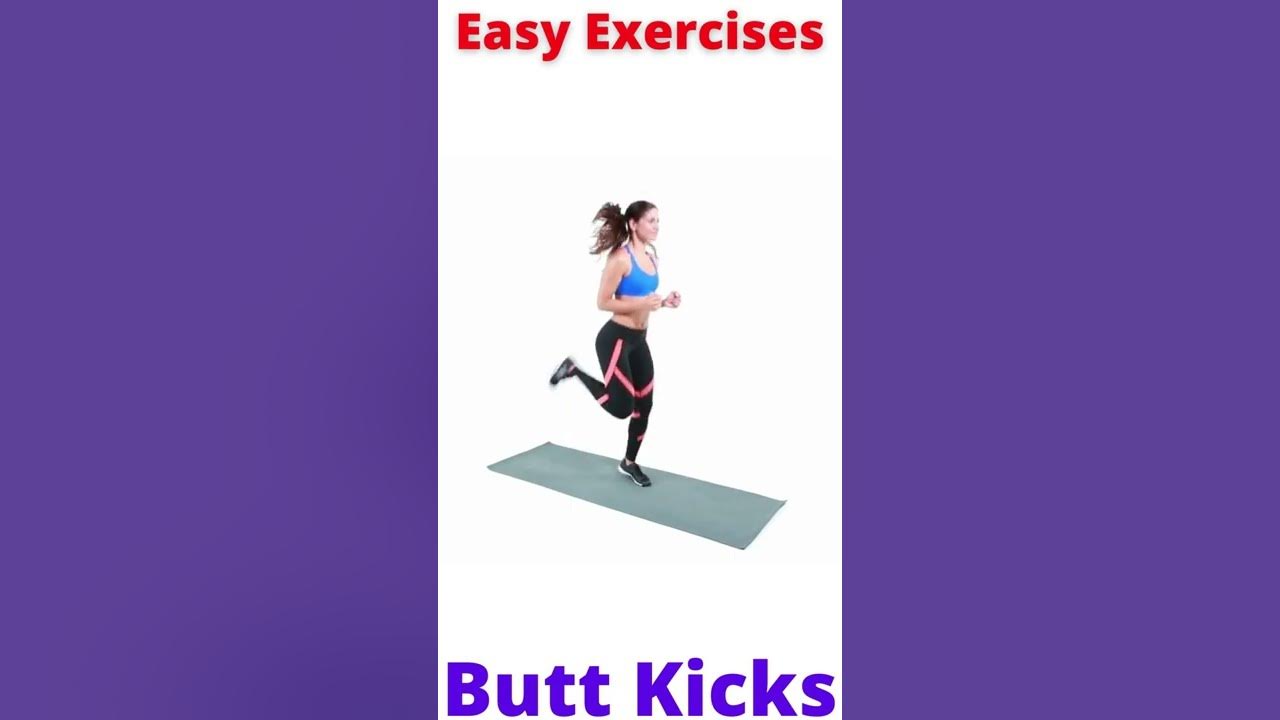 Butt Kicks Easy Exercises Youtube