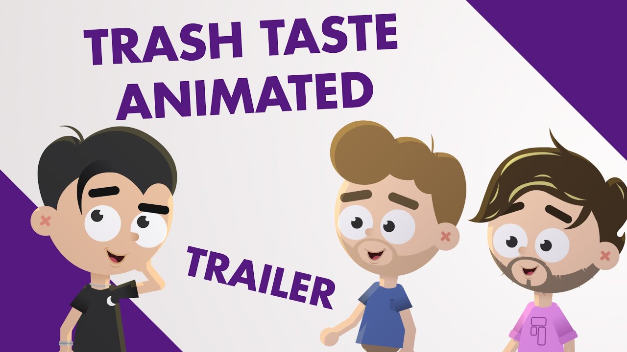 Trash Taste Animated: "TRAILER" - YouTube