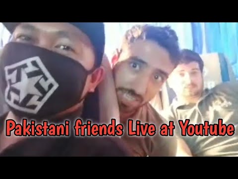 Pakistani friends Live at Youtube - YouTube