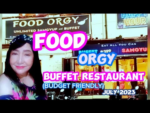 FOOD ORGY BUFFET RESTAURANT (BUDGET FRIENDLY ) JULY 2023 - YouTube