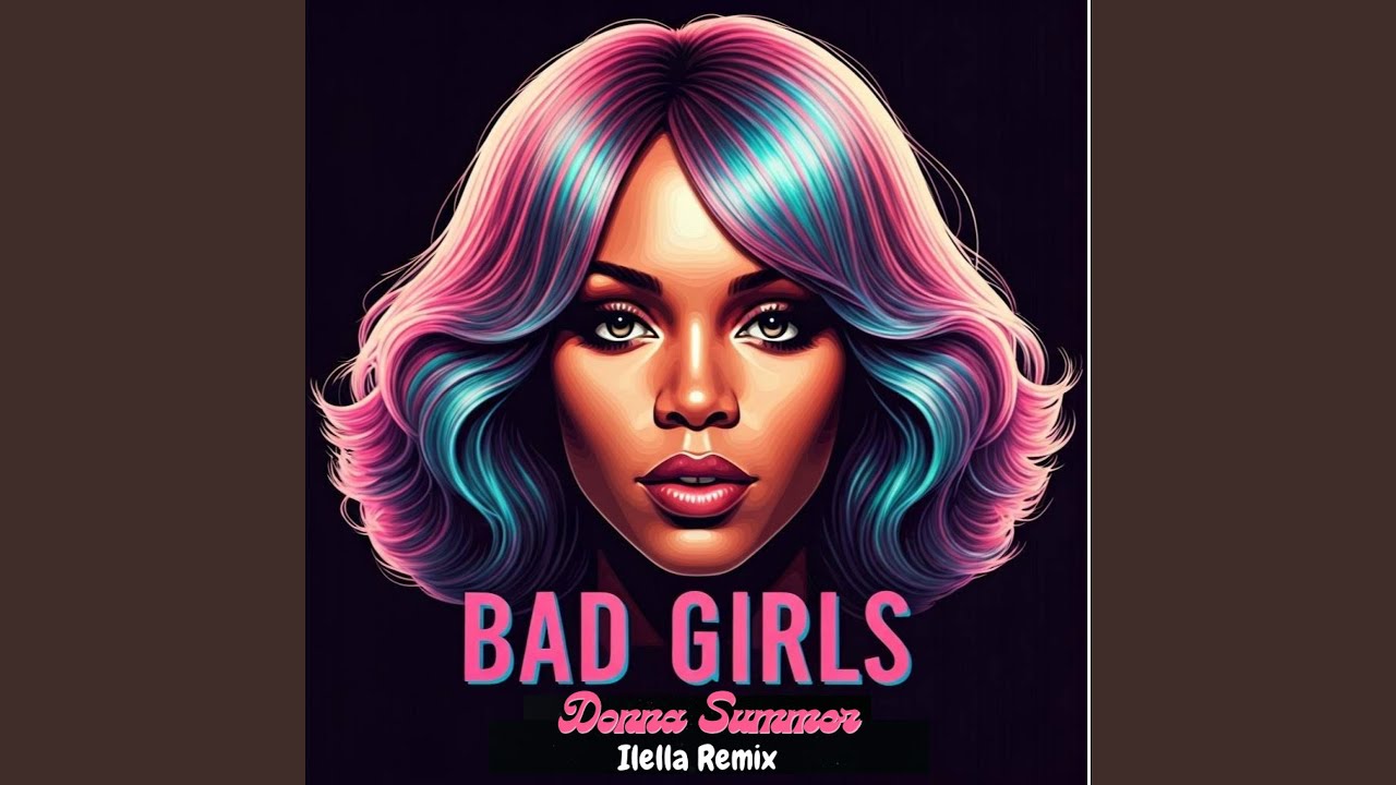 Bad Girls (Donna Summer) (Ilella Remix) - YouTube