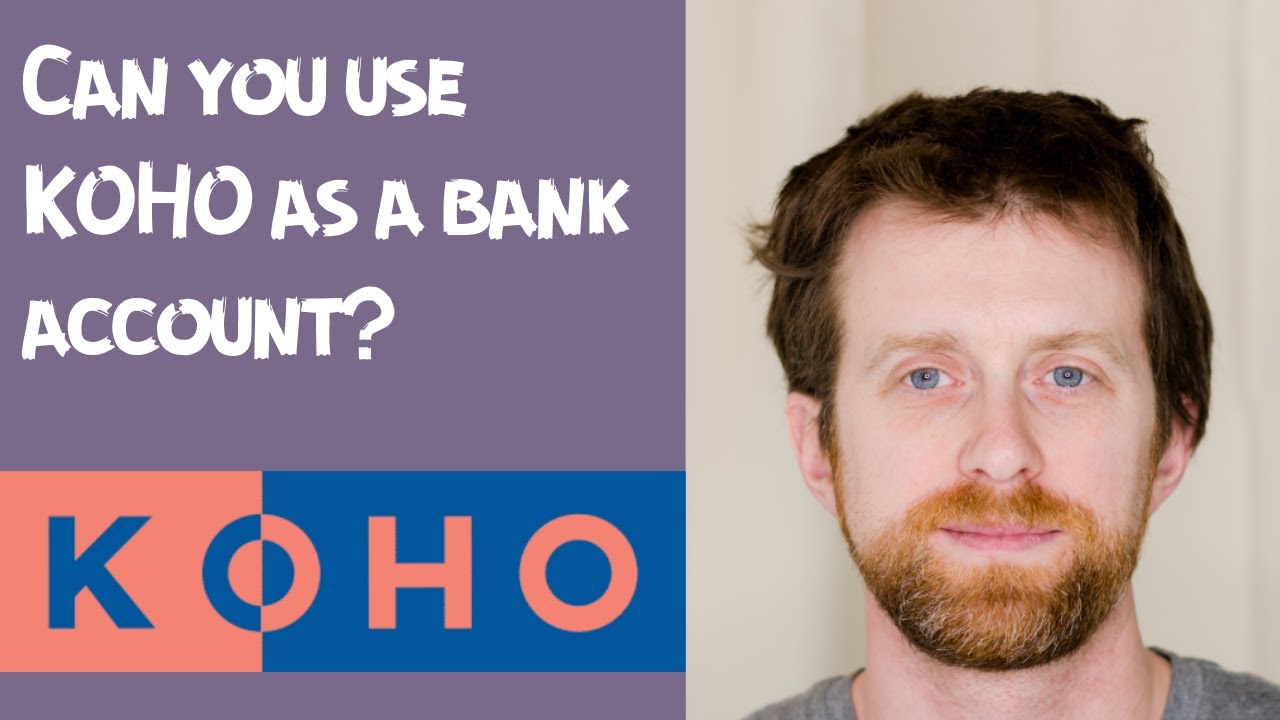 Can you use KOHO as a bank account? - YouTube