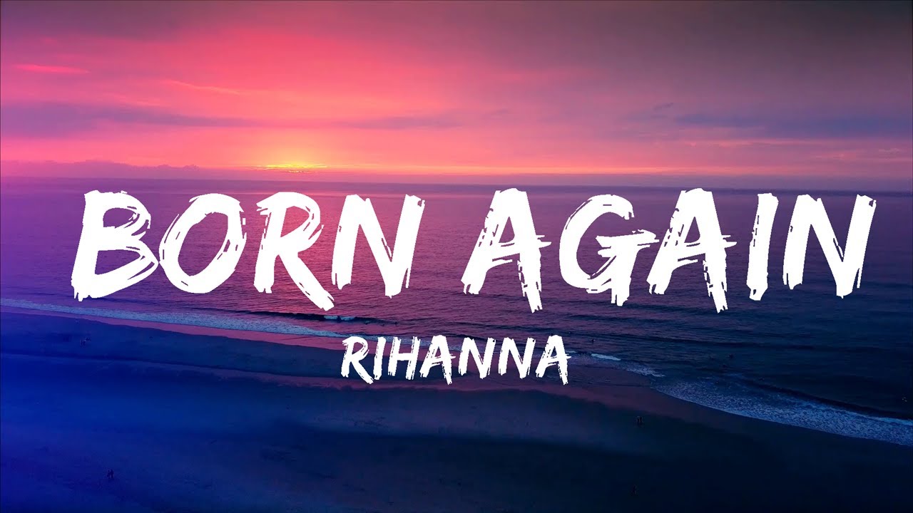 Rihanna - Born Again (Lyrics) | 30 Mins. Trendy Music - YouTube