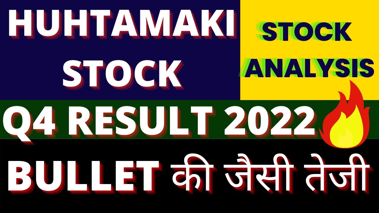 HUHTAMAKI STOCK ANALYSIS HUHTAMAKI Q4 RESULT 2022 HUHTAMAKI SHARE huhtamaki-stock-analysis-huhtamaki-q4-result-2022-huhtamaki-share