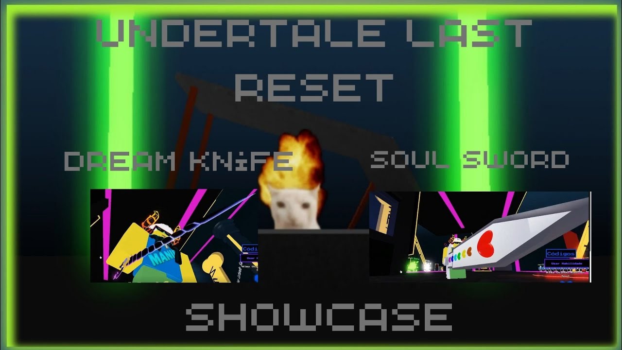 Undertale Last Reset: Soul Blade And Dream Knife Showcase - YouTube