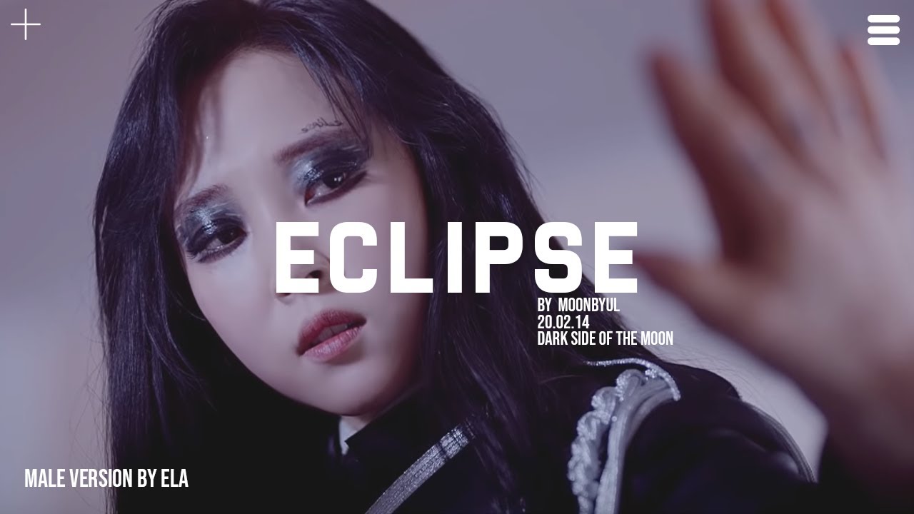 MALE VERSION | MOONBYUL - Eclipse - YouTube
